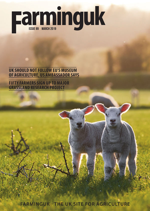 March 2019 edition of FarmingUK online magazine - read now for free